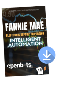 Fannie Mae: Electronic Default Reporting with Intelligent Automation ...